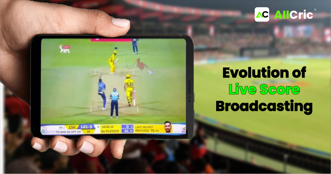 IPL Live Score: Journey to Your Screen– AllCric